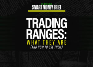 📈 Trading Ranges: What They Are (and How to Use Them) 📉 - Smart Money Brief